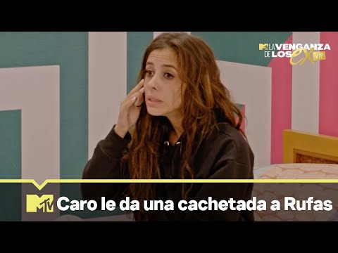 Carolina le da una cachetada a Rufas | MTV La Venganza de los Ex VIP T2