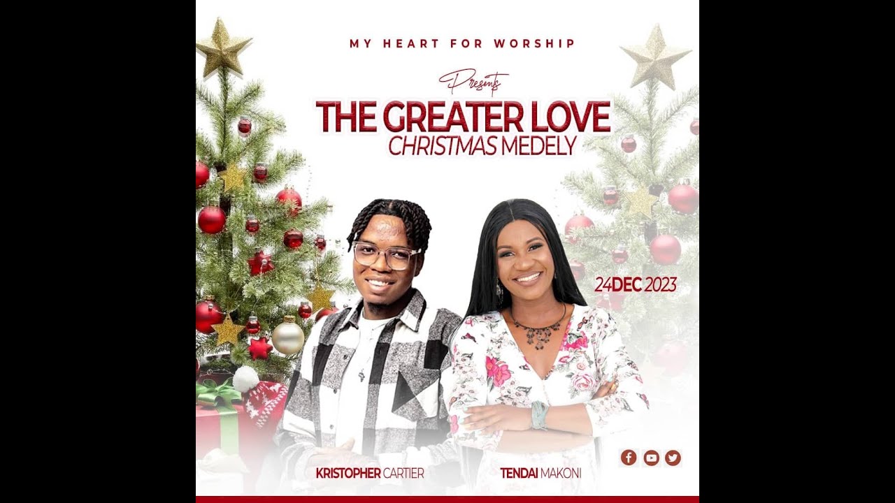 The Greater Love Christmas Medley by Tendai Makoni ft Kristopher ...