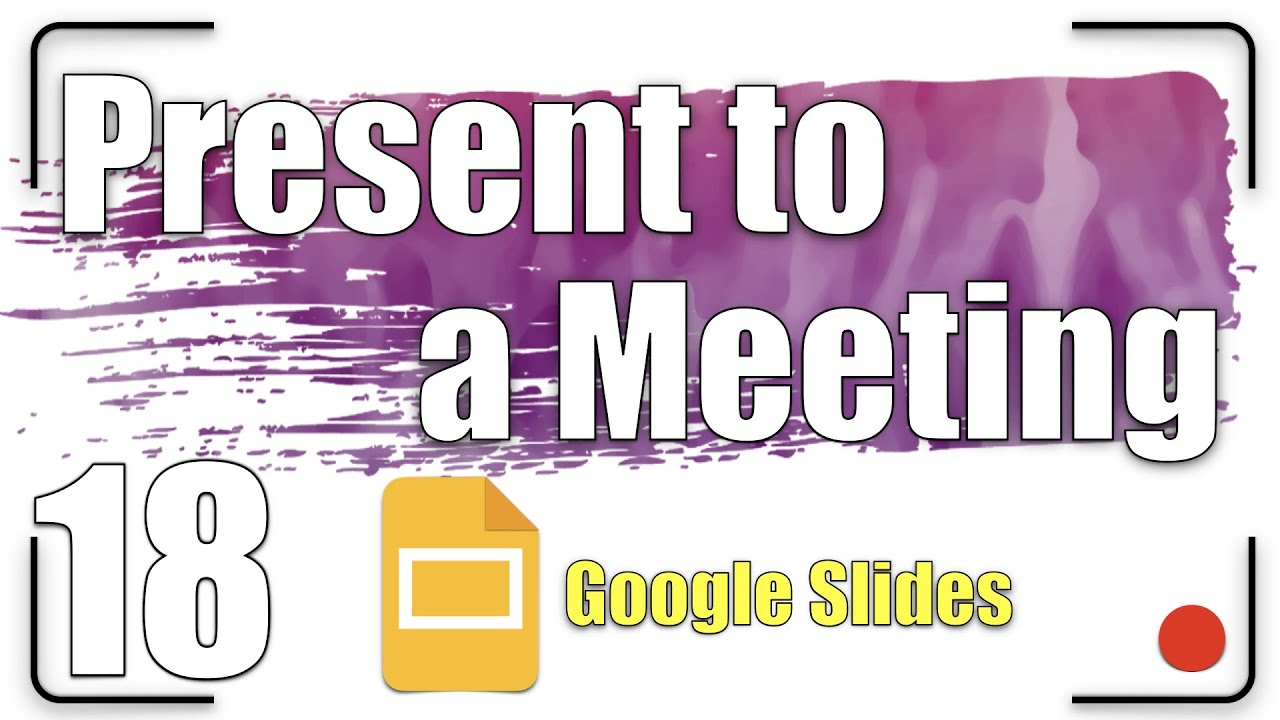 Present to a Meeting Feature | Google Slides Tutorial 18 - YouTube