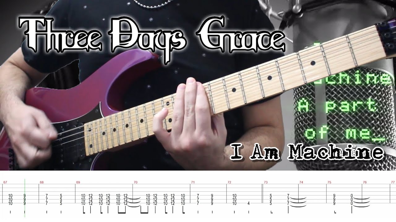 Three Days Grace - I Am Machine (Guitar Cover + TABS) - YouTube