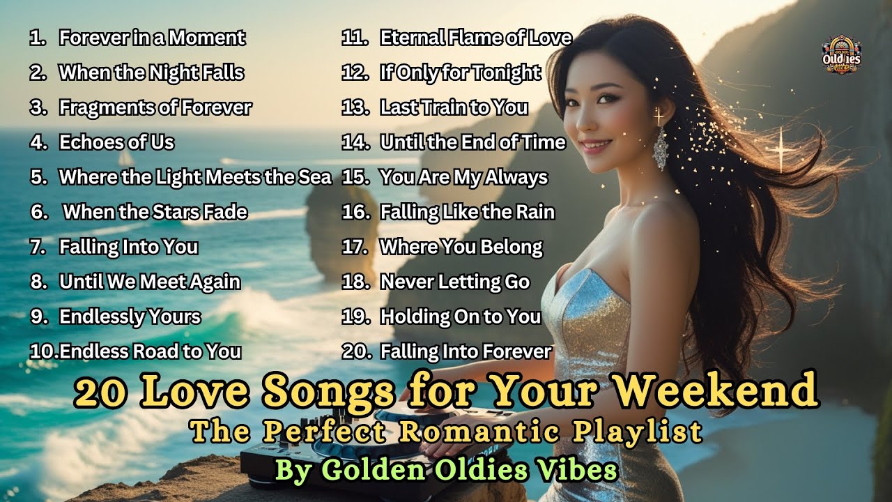 20 Love Songs for Your Weekend 💕 The Perfect Romantic Playlist # ...