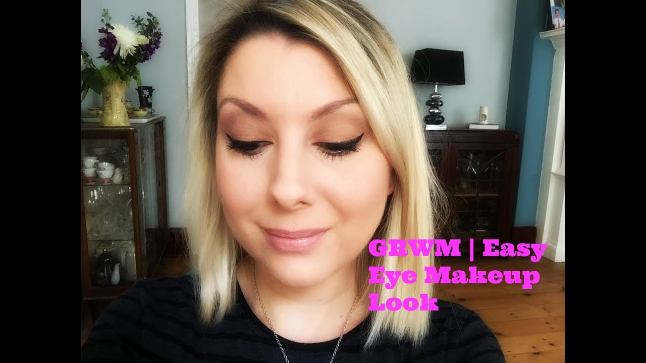 GRWM | Easy Eye Makeup Look - YouTube