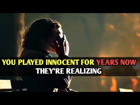 YOU PLAYED INNOCENT FOR YEARS NOW THEY'RE REALIZING| joker motivation video 