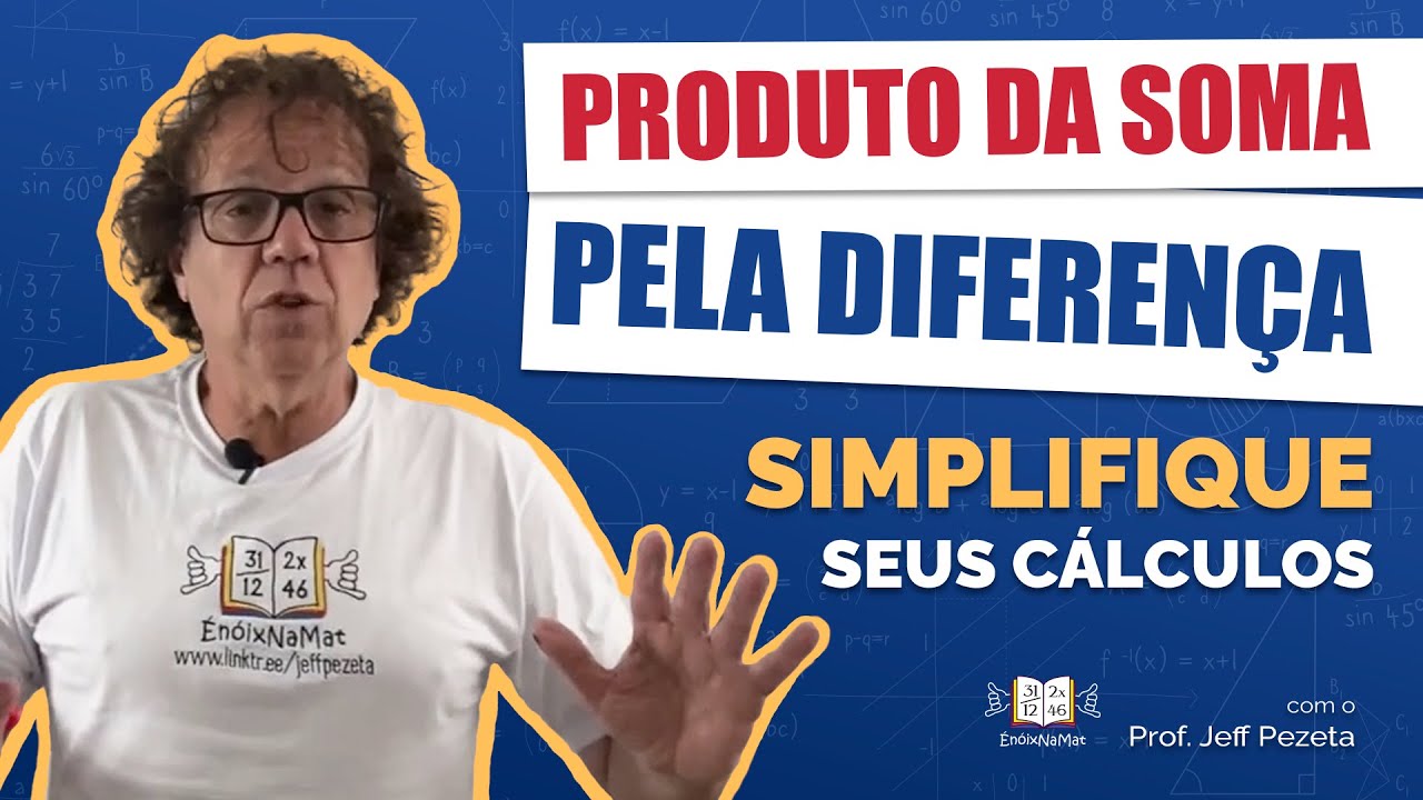 Produto da Soma pela Diferença: Simplifique seus cálculos - YouTube