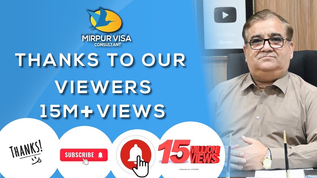 Thanks to our viewers 15m+ views | Mirpur Visa Consultant | Major Syed ...