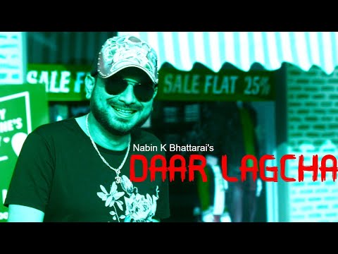 DAAR LAGCHA || Nabin K Bhattarai - NKB || Official Music Video