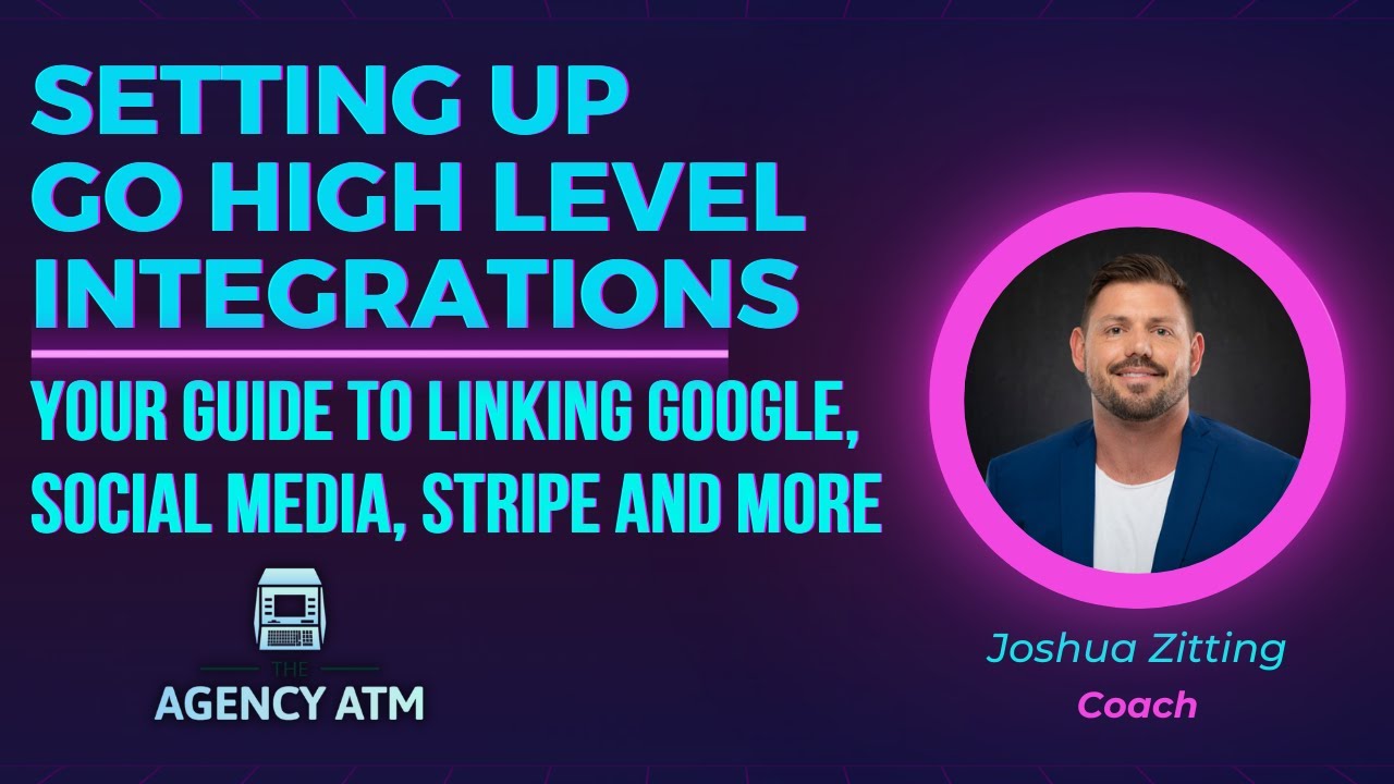 Setting Up Go High Level Integrations: Your Guide to Linking Google ...