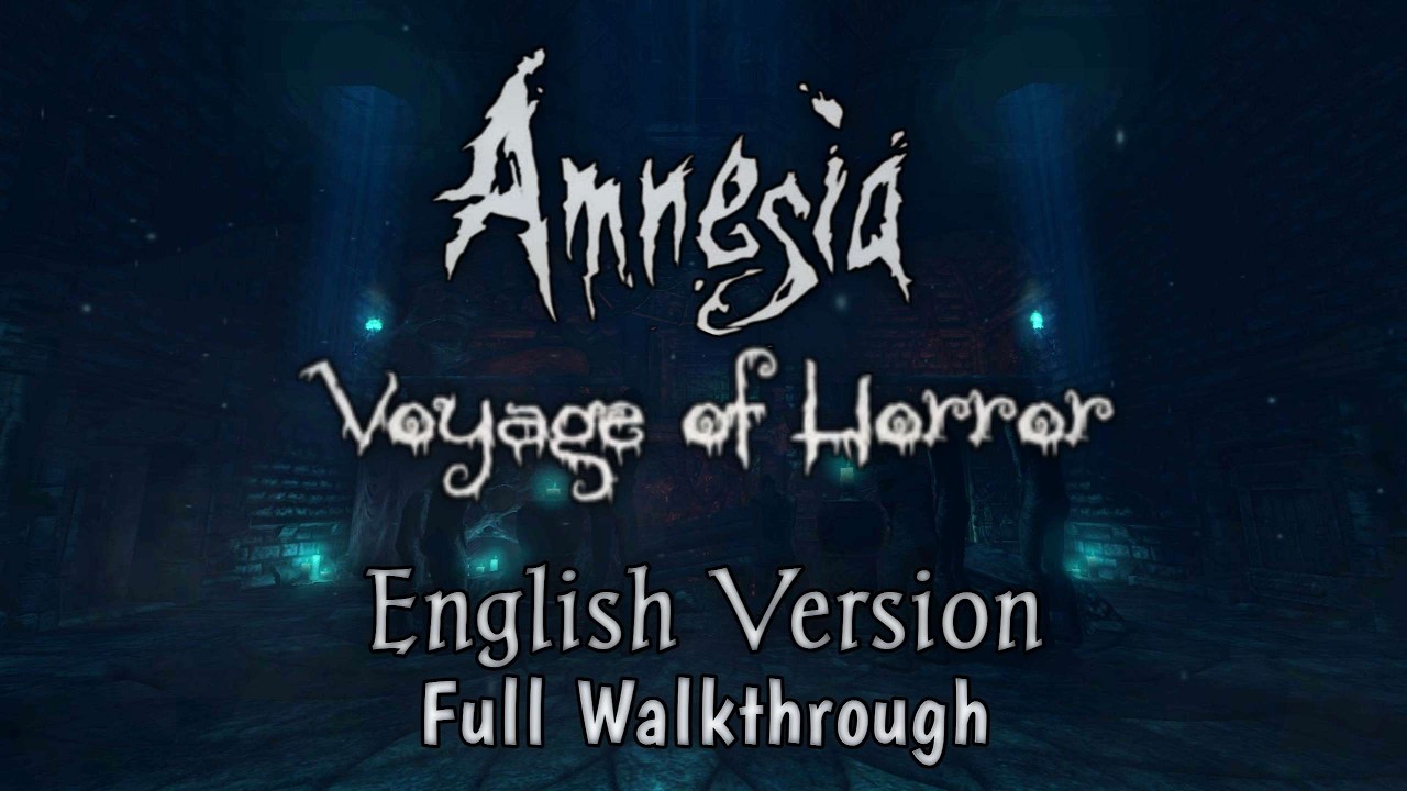 Amnesia Voyage of Horror (Original Version) [Full Walkthrough] English ...