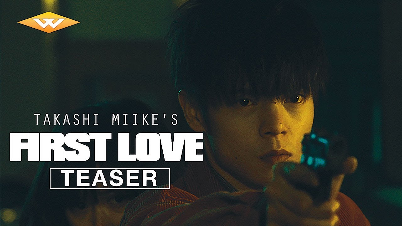 FIRST LOVE (2019) Official Teaser | Takashi Miike Film - YouTube