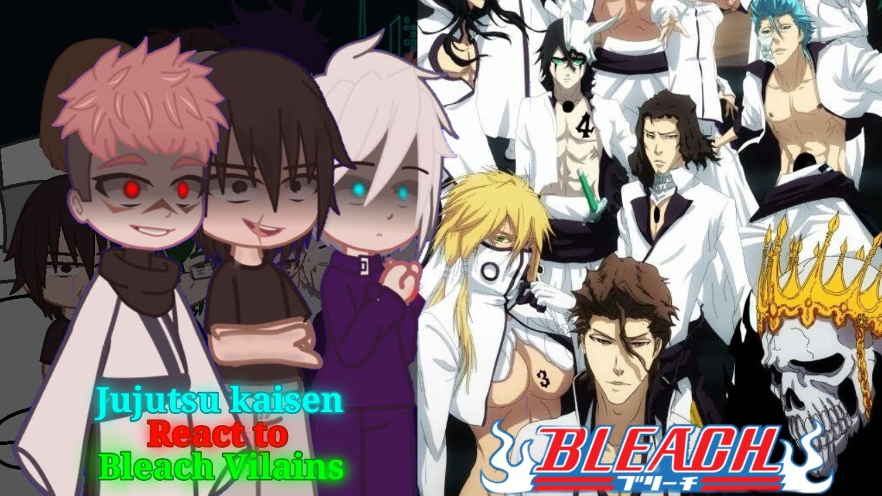 Jujutsu kaisen react to Bleach | Villains | JJK react to Bleach | react ...