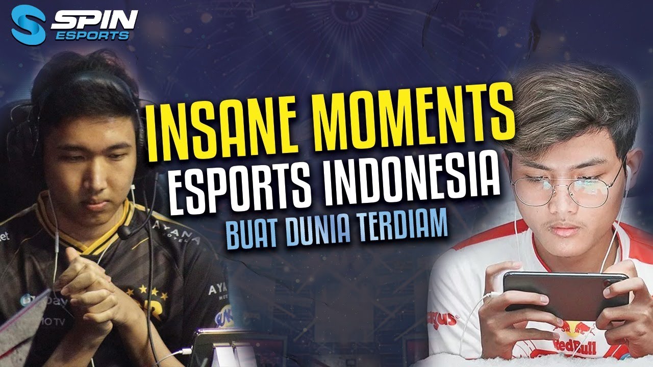 TOP 10 INSANE MOMENTS ESPORTS INDONESIA! MOMENT DUNIA TERKAGUM-KAGUM ...