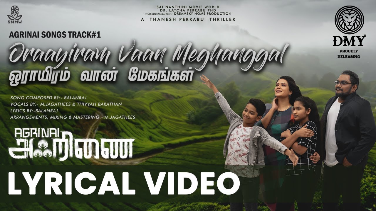 Oraayiram Vaan Meghanggal - Lyrical Video | AGRINAI | Thanesh Perrabu ...
