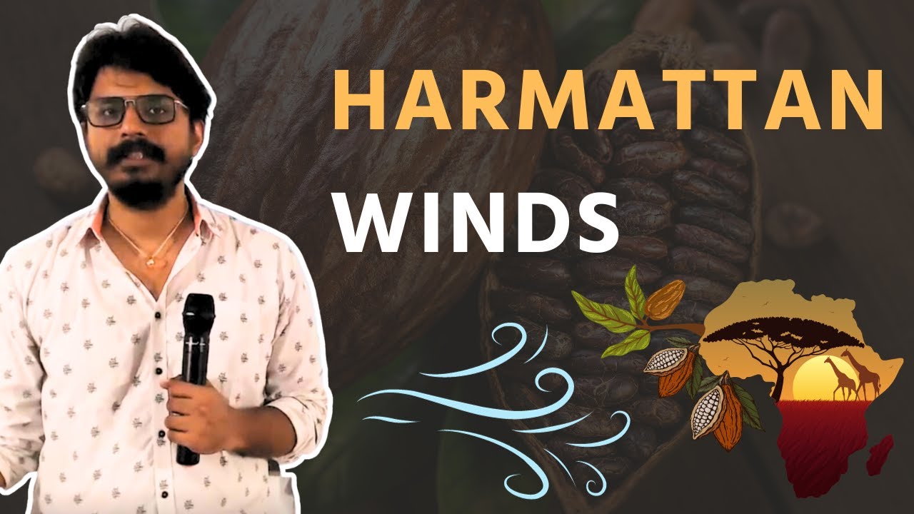 Harmattan Winds | Geography | UPSC | ClearIAS - YouTube