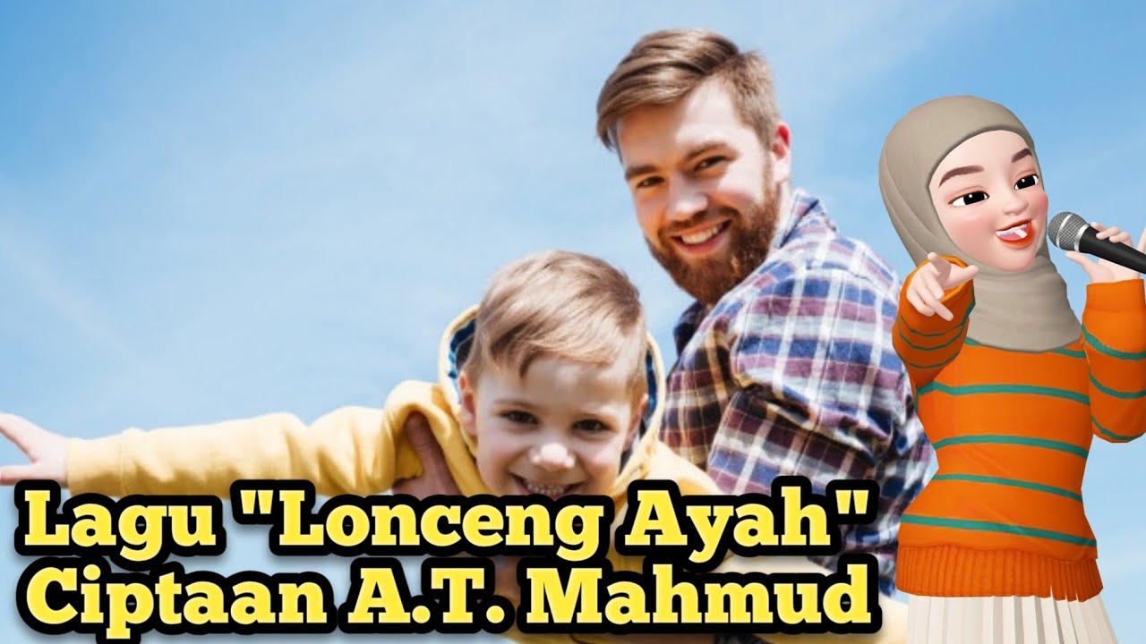 Lagu "Lonceng Ayah" ciptaan A.T. Mahmud - YouTube