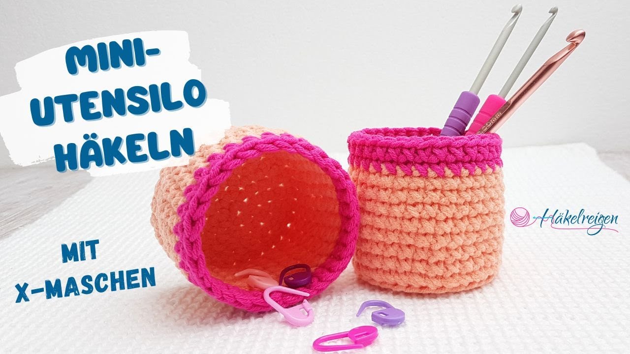 Mini-Körbchen häkeln | Mini-Utensilo im X-Muster häkeln | Leicht ...