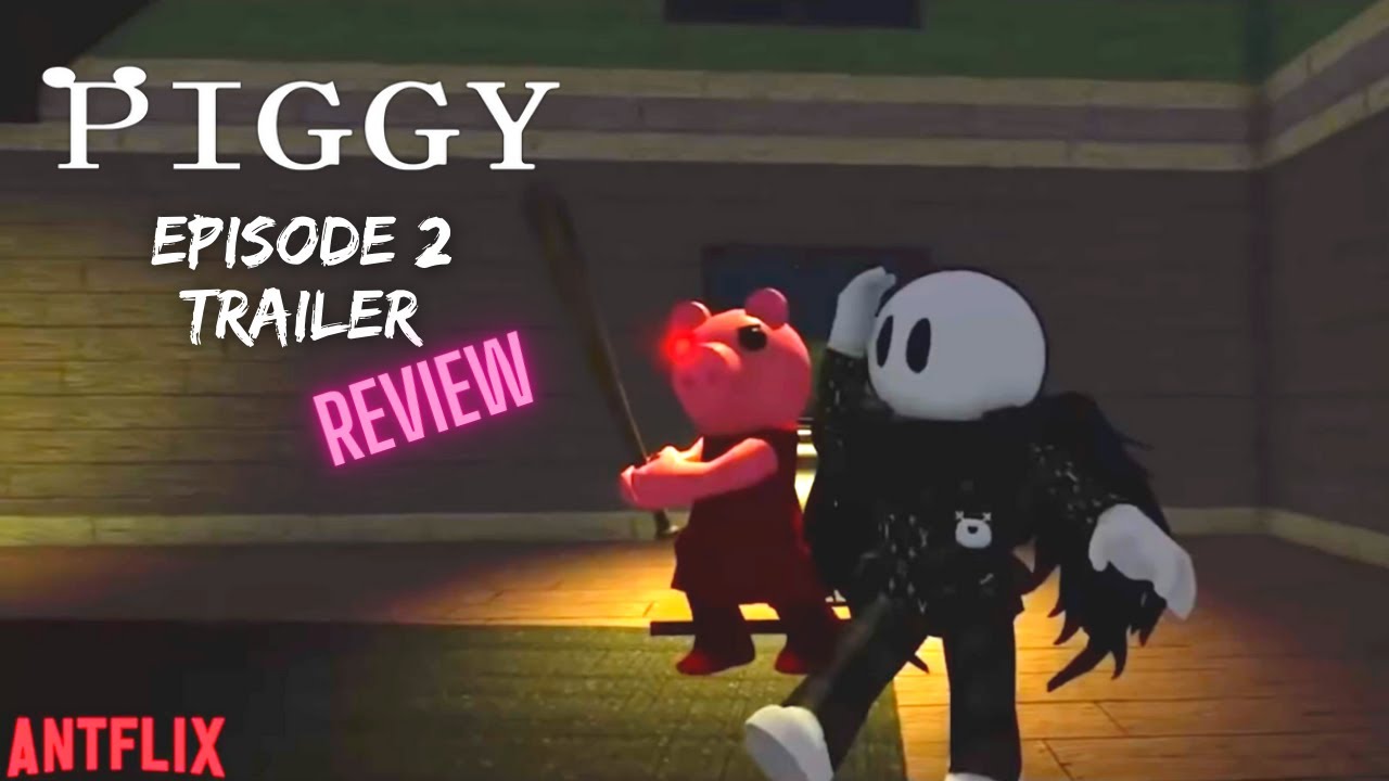 Piggy Antflix Series Episode 2 Final Trailer Review - Spreading Like ...