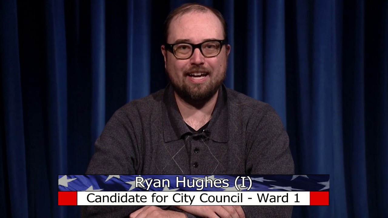 Candidates Comment, Ann Arbor City Council October 2018 - Ryan Hughes ...