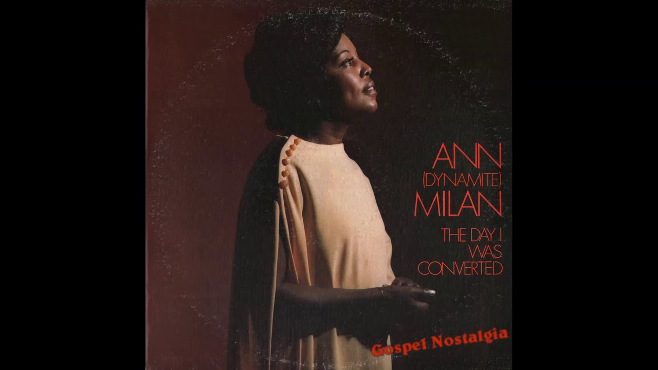 "The Day I Was Converted" (1979) Ann "Dynamite" Milan - YouTube