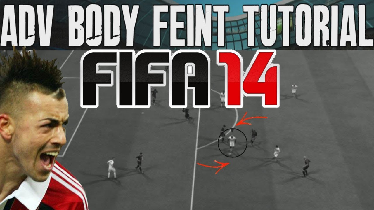 FIFA 14 Tutorials & Tips | Advanced Body Feint | Best Skill Move in ...