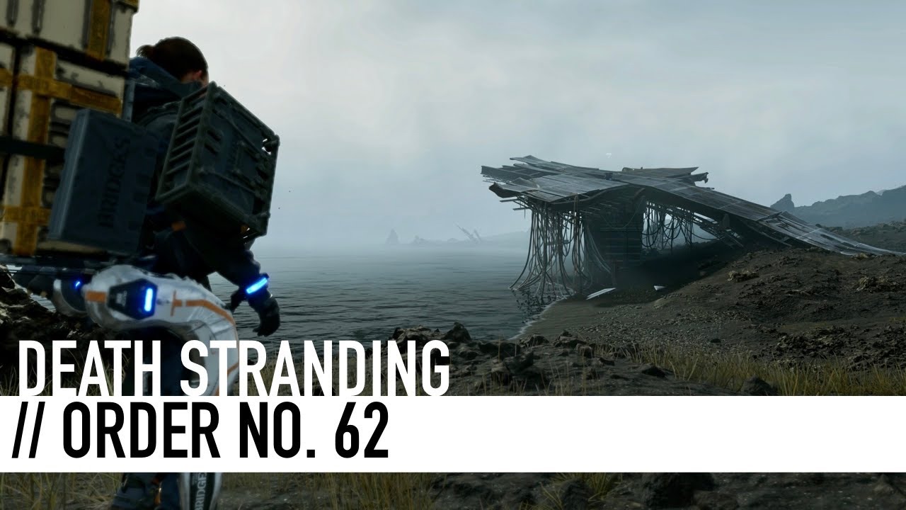 Death Stranding - Order No. 62 - YouTube