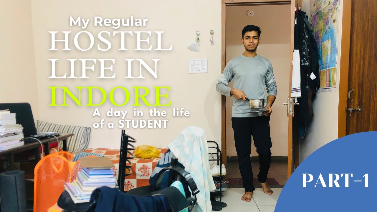 HOSTEL KI LIFE kaisi hoti hai | in indore | Student LIfe | Davv Student ...