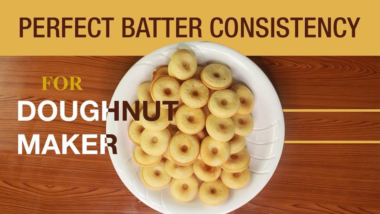Perfect batter consistency for doughnut maker//Best Ever//. - YouTube