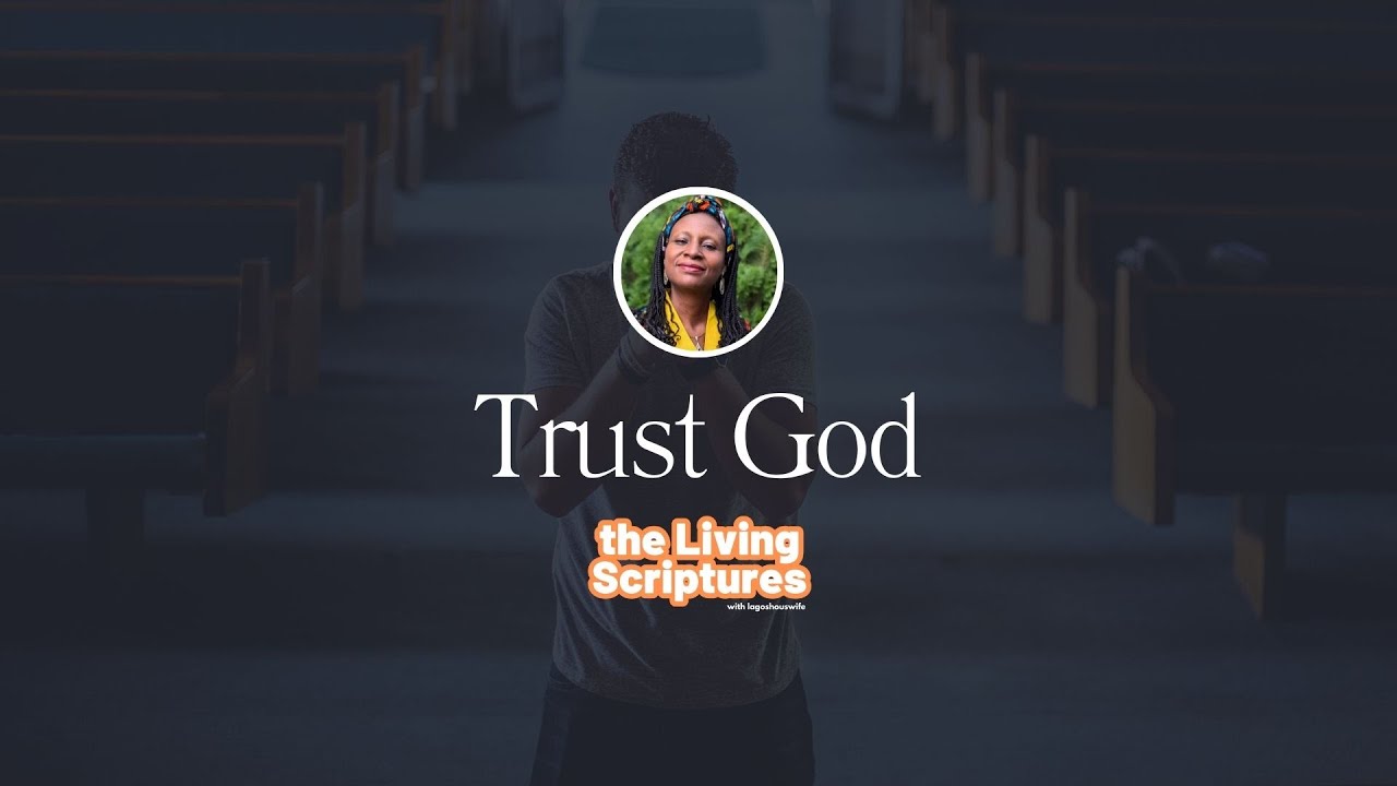 Trust God - Living Scriptures - YouTube