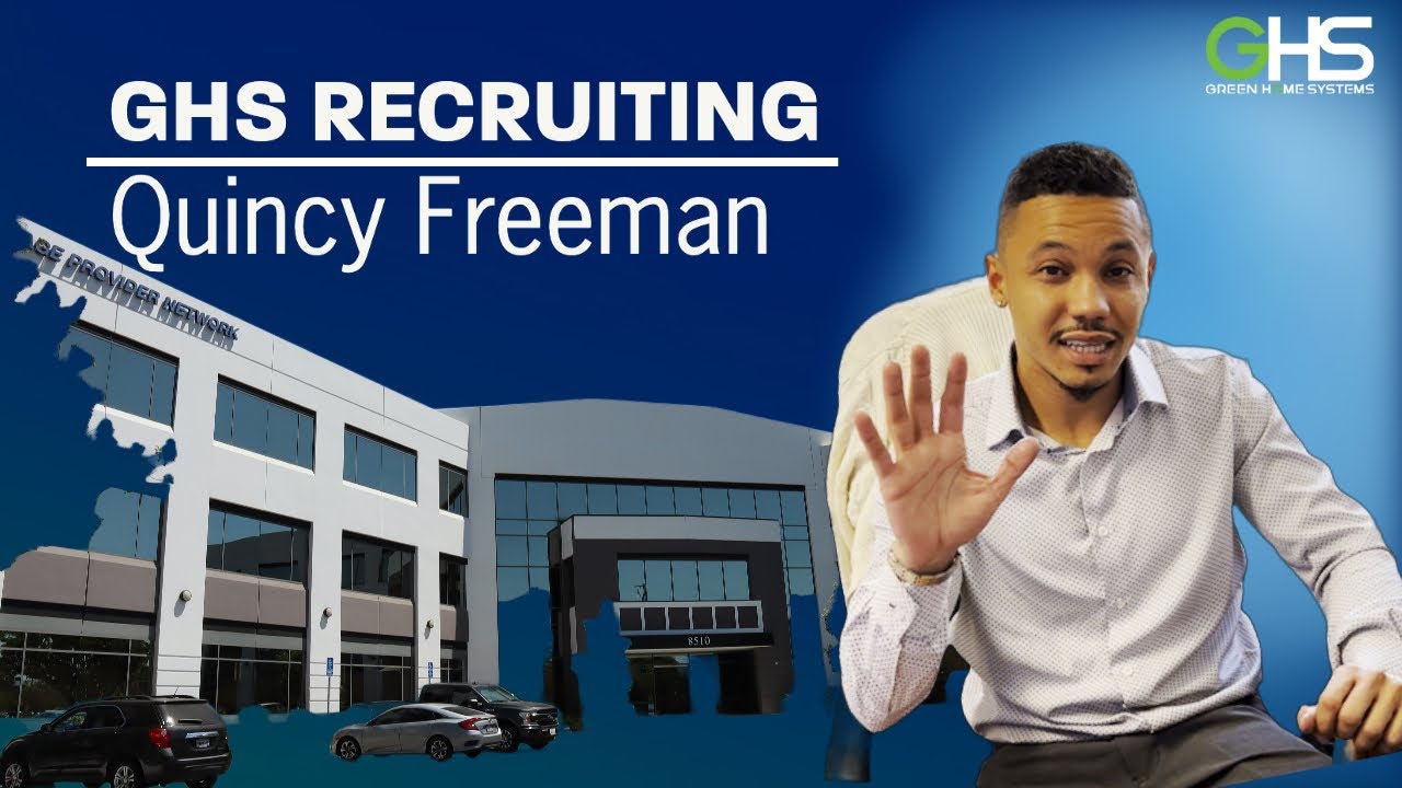 Quincy Freeman - Recruiter at Green Home Systems - YouTube