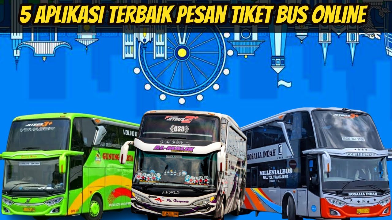 5 Aplikasi Terbaik Pesan Tiket Bus Secara Online - YouTube