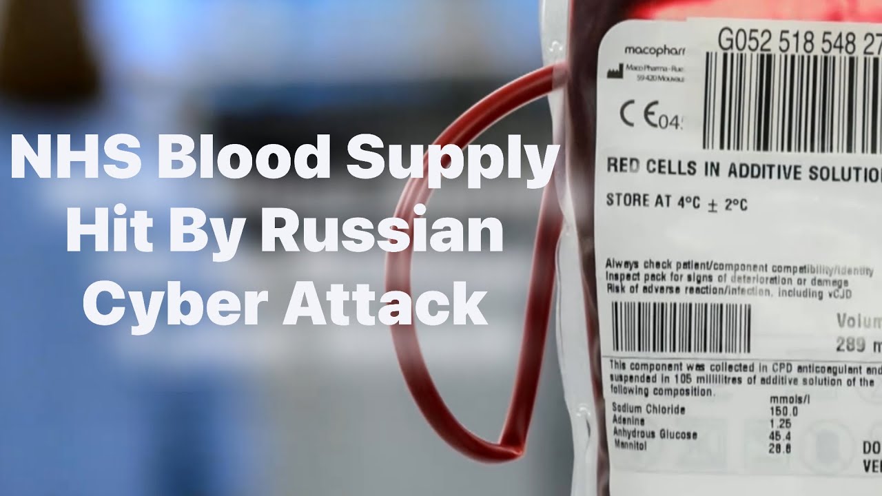 Red Alert: Russian Cyber Attack Hits NHS Blood Supply - YouTube