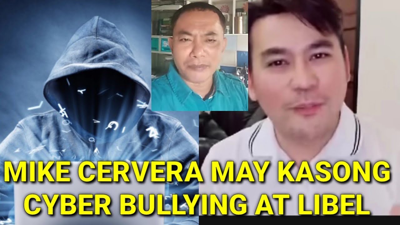 MIKE CERVERA MAY KASONG CYBER BULLYING AT LIBEL SABI NI ATTY. IDOL ...