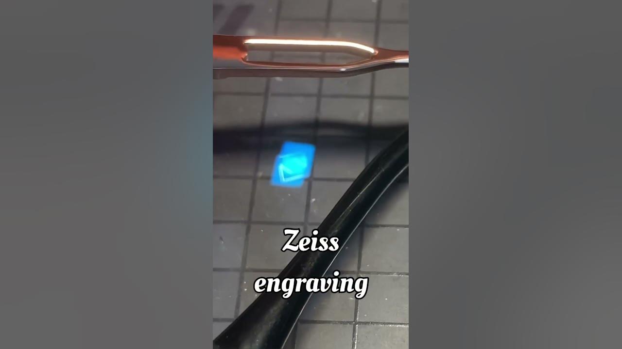 Zeiss Engraving Lens Zeiss Glasses Howitsmade Youtube
