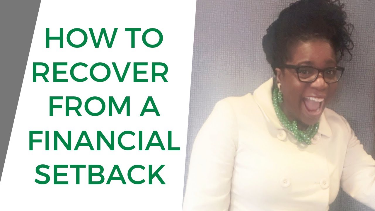 How To Recover From a Financial Setback [6 Things To Do] - YouTube