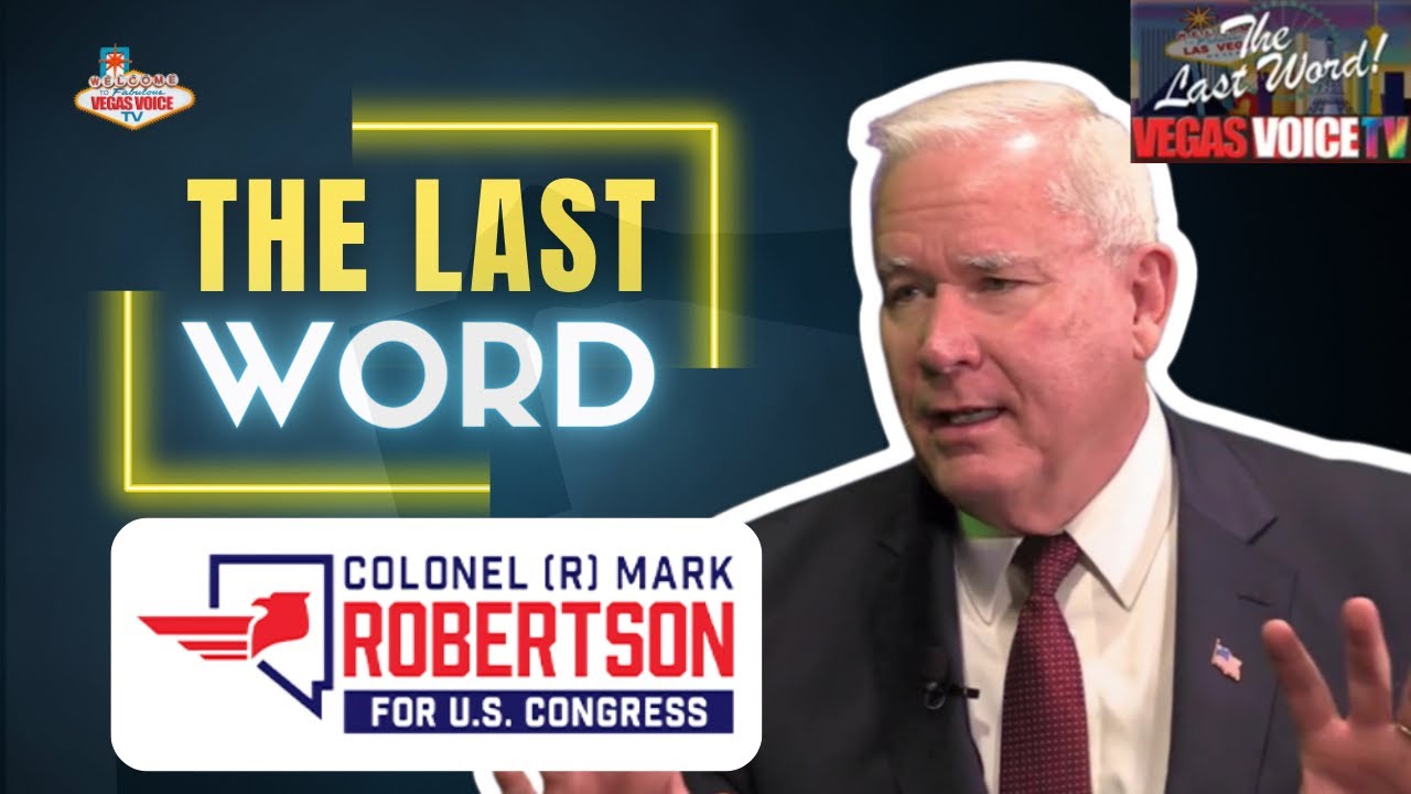 Mark Robertson Discusses His Policies For Nevada's 1st Congressional ...
