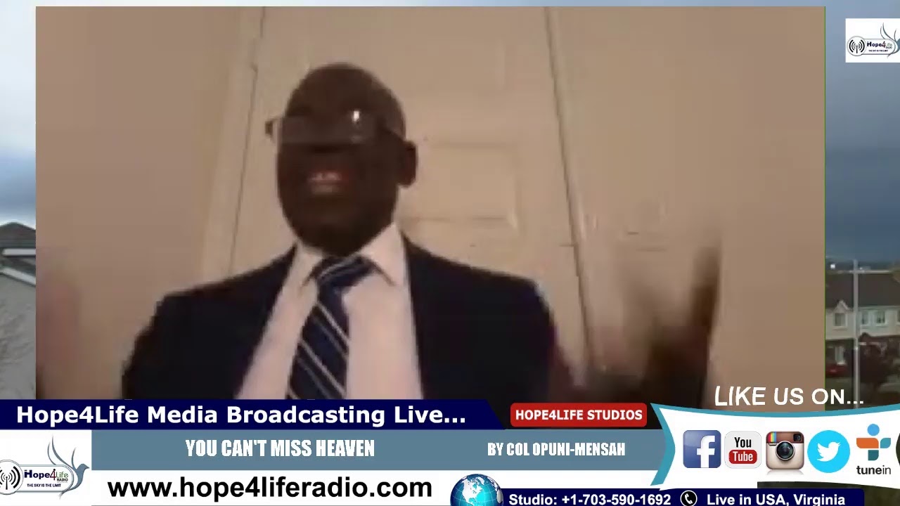 YOU CAN'T MISS HEAVEN Col Opuni-Mensah (HEIR OF THE KINGDOM)AHENIE NO ...