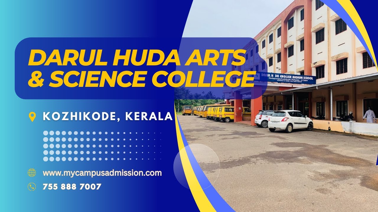 Darul Huda Arts And Science College - Nadapuram | mycampusadmission.com ...