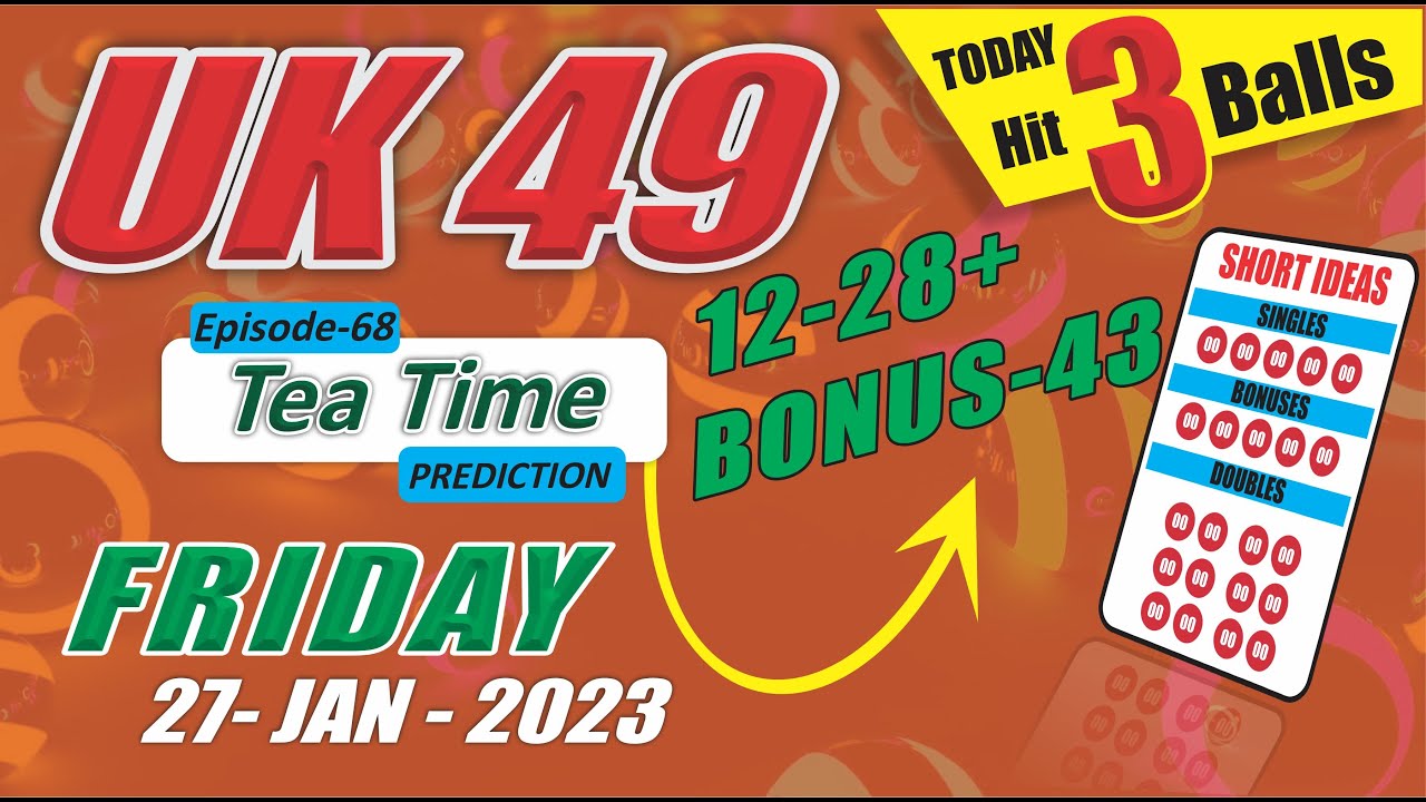 27 JAN 2023 UK 49 Prediction for today | UK49 Teatime | EP 68 - YouTube