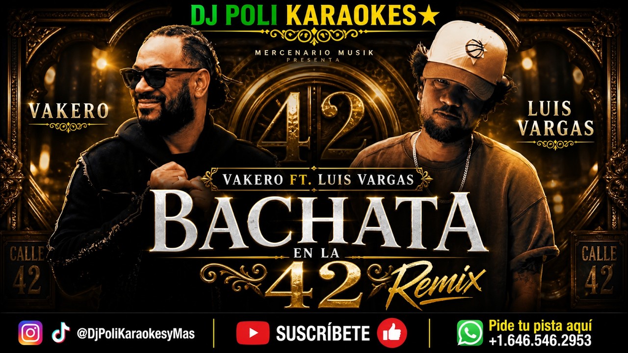 Bachata En La 42 KARAOKE Remix - Vakero Ft Luis Vargas by Dj Poli - YouTube