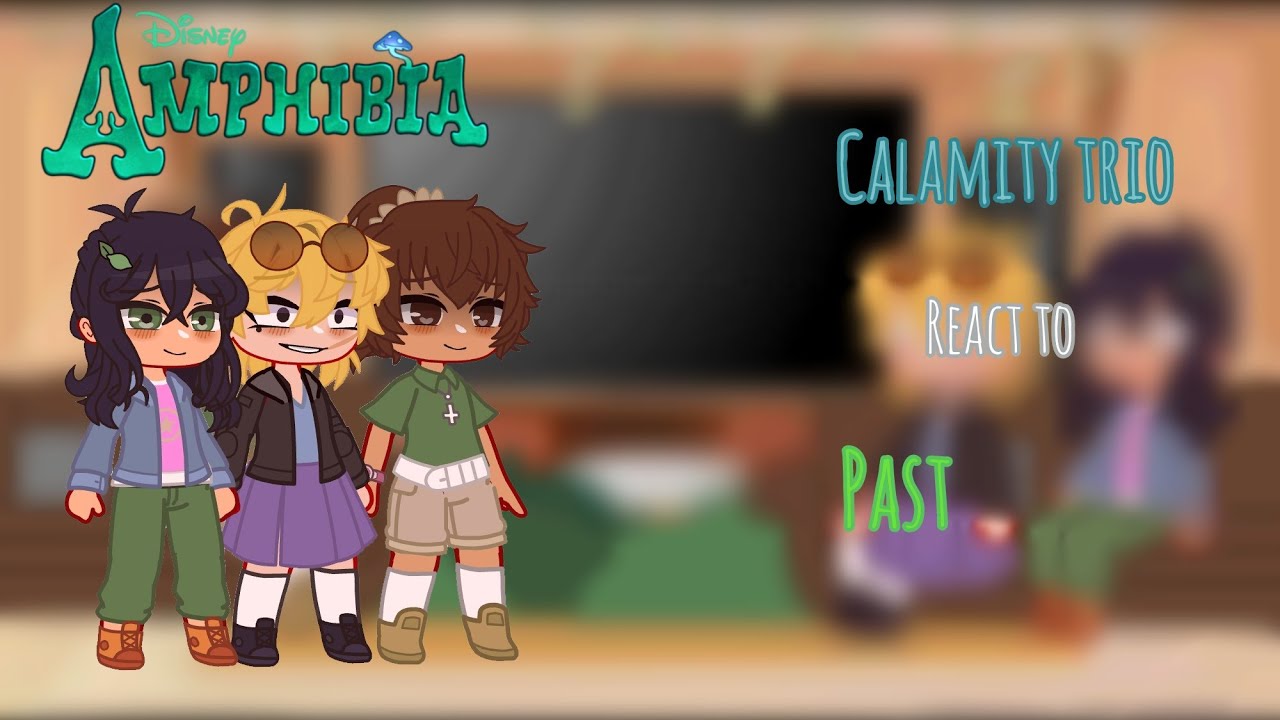 Future calamity trio react to the past|Amphibia|Gacha club Malaysia|No ...