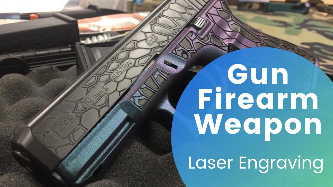 Tutorial of Gun/Weapon/Firearm Laser Engraving Machine from Customer's ...