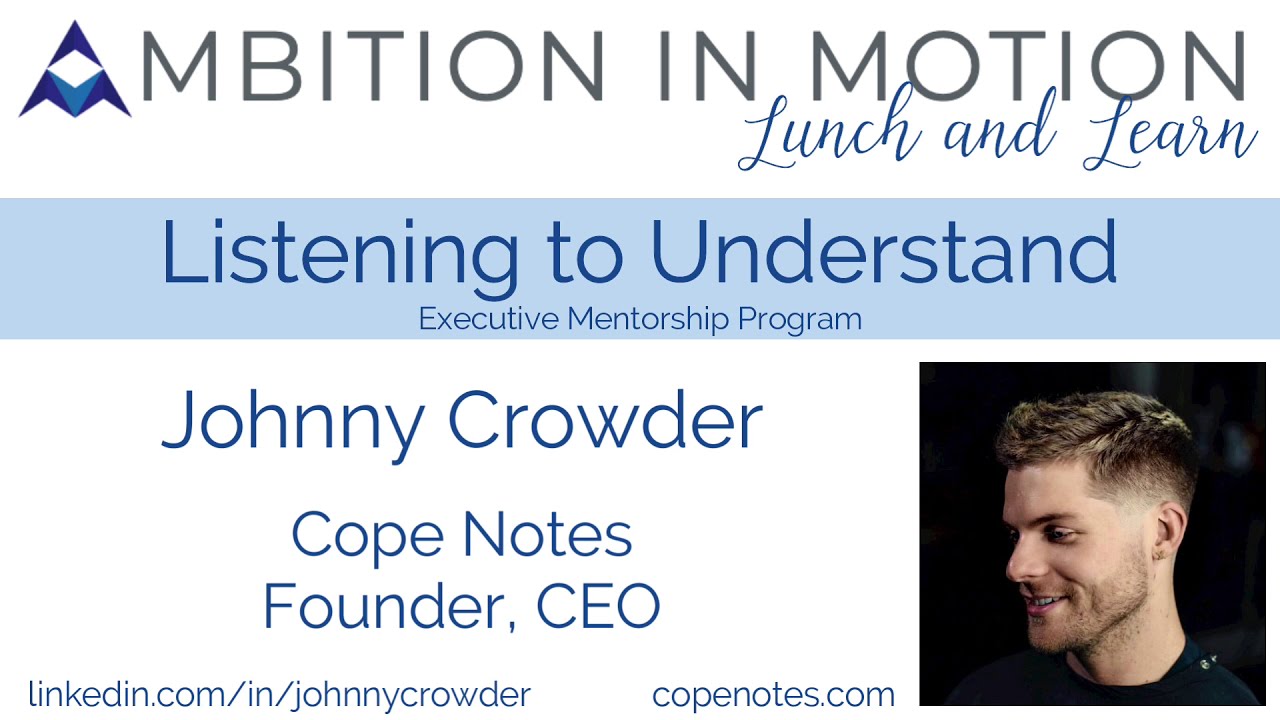 Lunch & Learn with Johnny Crowder: Listening to Understand - YouTube