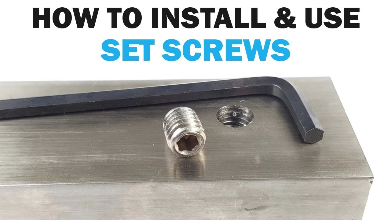 How To Install Use Set Screws Fasteners 101 YouTube