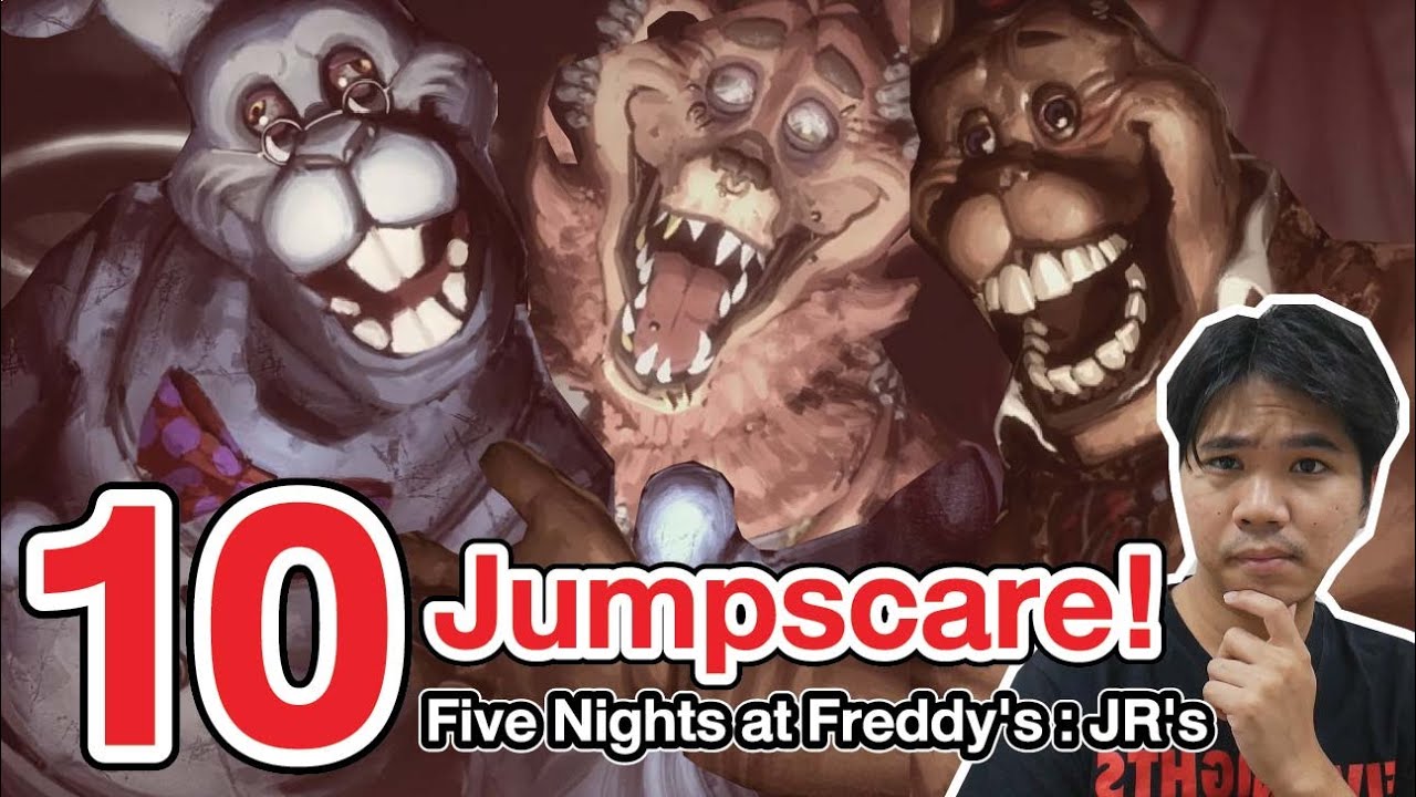 FNAF | 10 อันดับฉาก Jumpscare!! Five Nights at Freddy's : JR's - YouTube