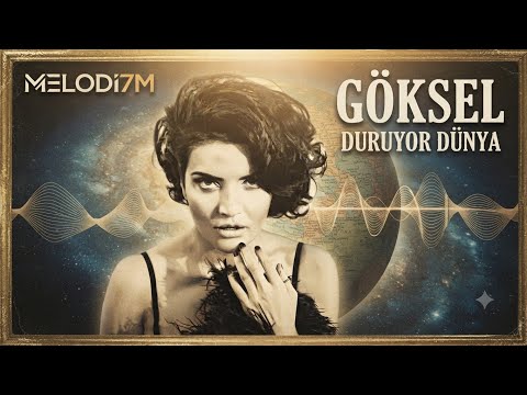 Göksel - Duruyor Dünya