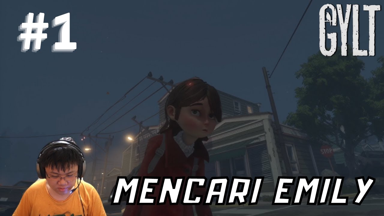 GYLT - Mencari Emily Saudara Yang Hilang - #1 - YouTube