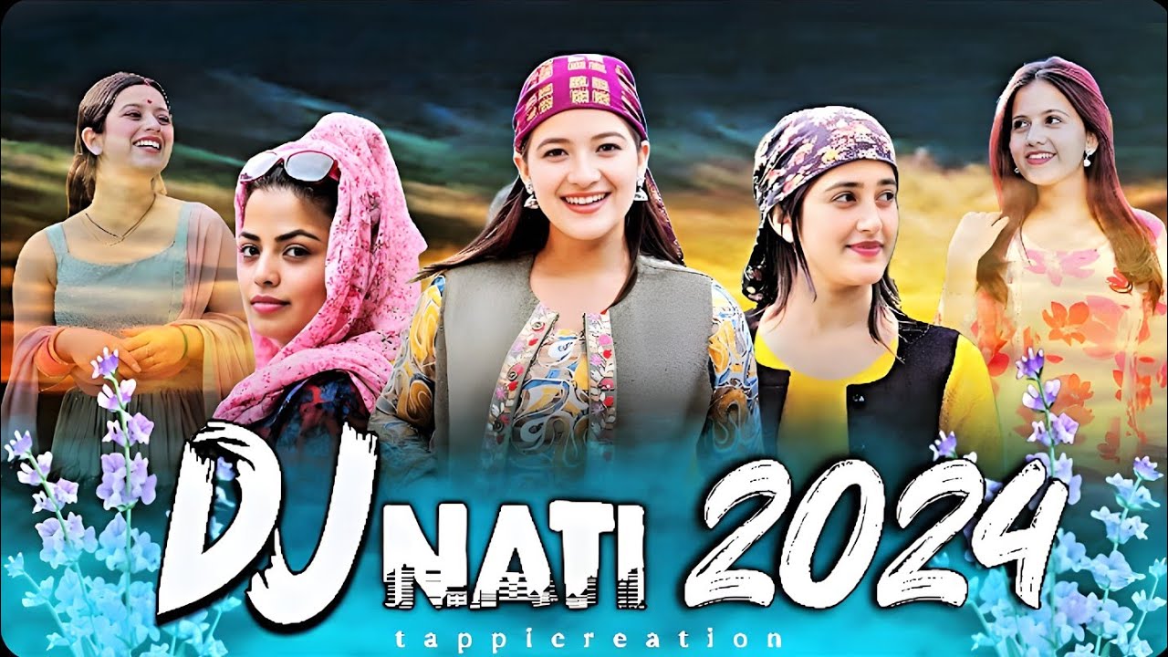 Himachali Pahari Nonstop DJ NATI 2024 ।। Superhit 2024 Pahari Songs ...