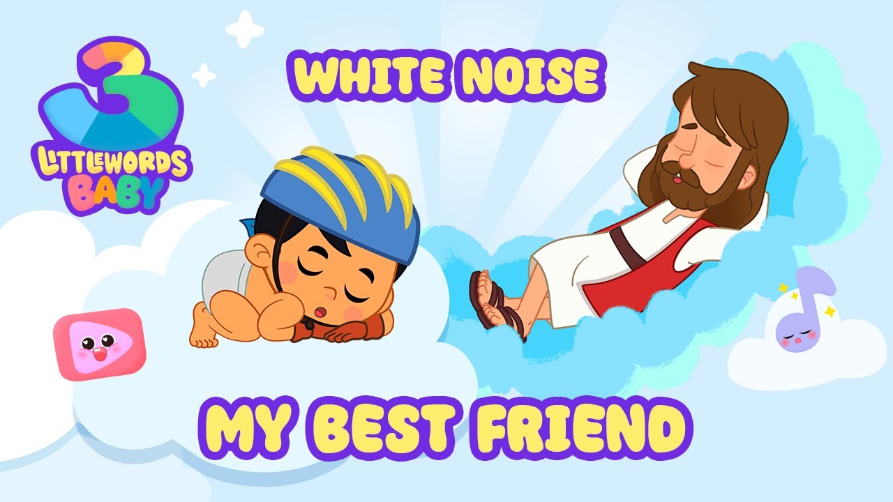 My Best Friend (White Noise) - 3 Little Words Baby | Relaxing Sounds ...