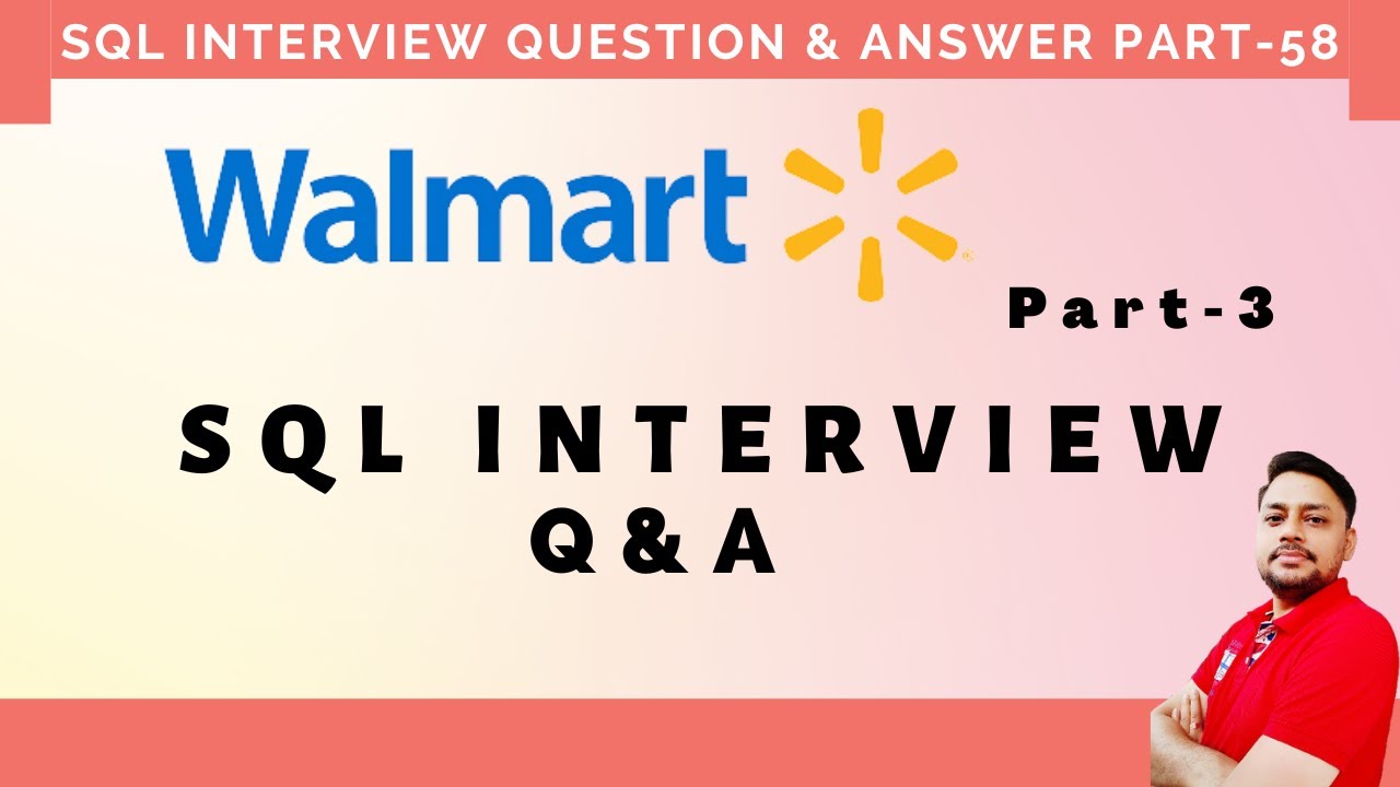 SQL Interview Questions Part 58 | WALMART Interview Question & Answer ...