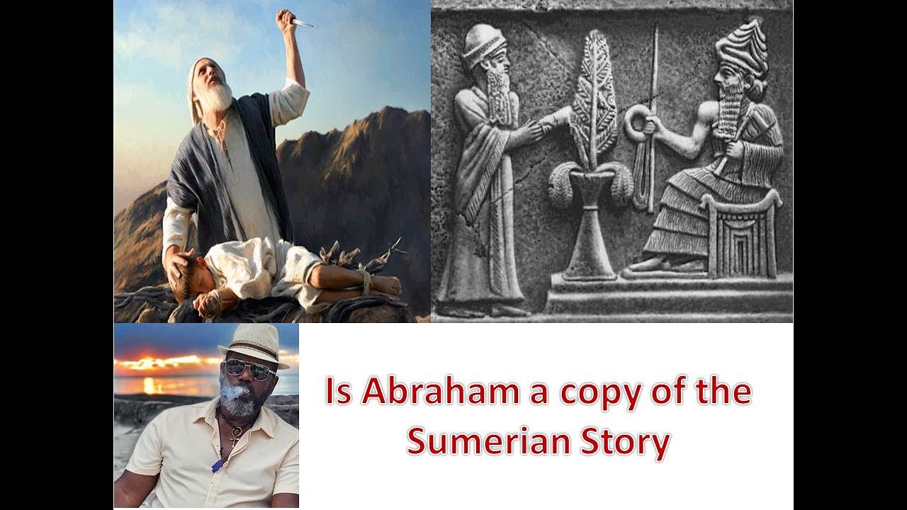 Is Abraham a copy of the Sumerian Story - YouTube