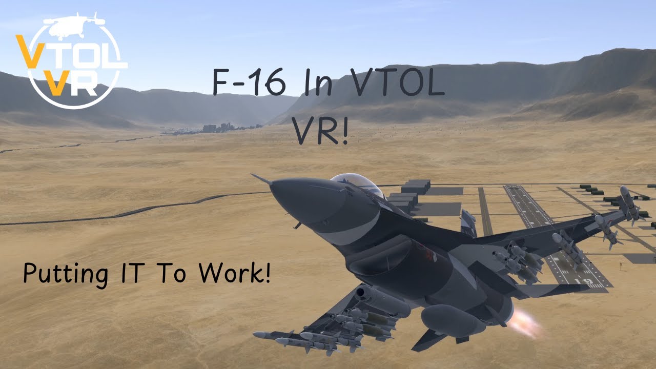 F-16 in VTOL VR! - YouTube
